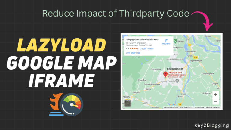 How To Lazyload Google Map Iframe & Reduce The Impact Of Third-Party ...